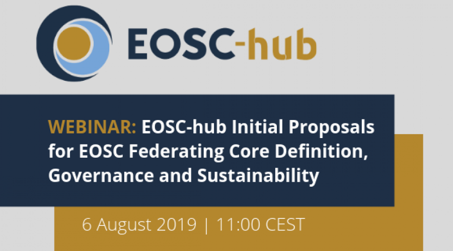 EOSC-hub Initial Proposals for EOSC Federating Core Definition, Governance and Sustainability ...